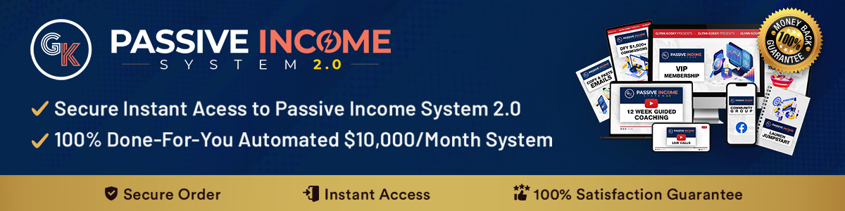 Passive Income System 2.0 ($48,797 Value) | Digistore24